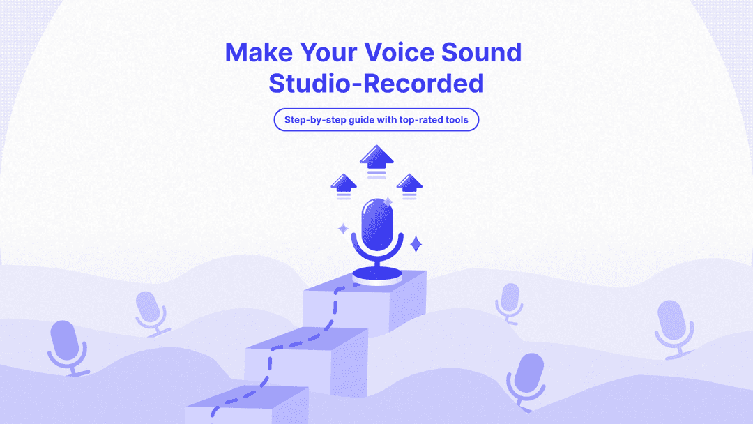 How to Enhance Voice in Video: Proven Tips + Tools for Studio-Sound ...