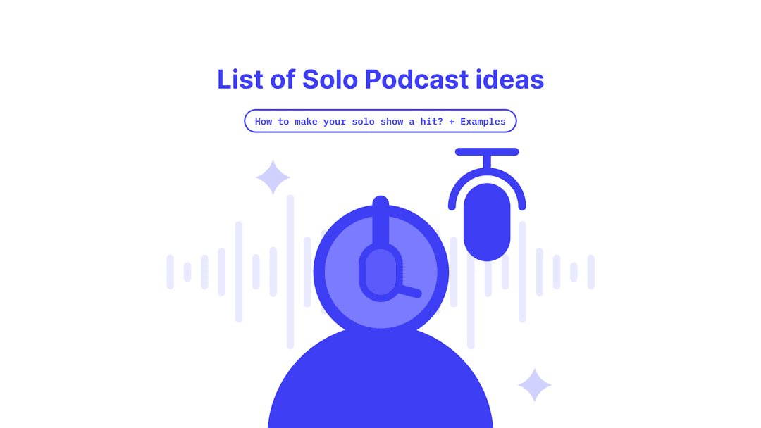 List of Best Solo Podcast Ideas (2026) - With Examples + Tips ...