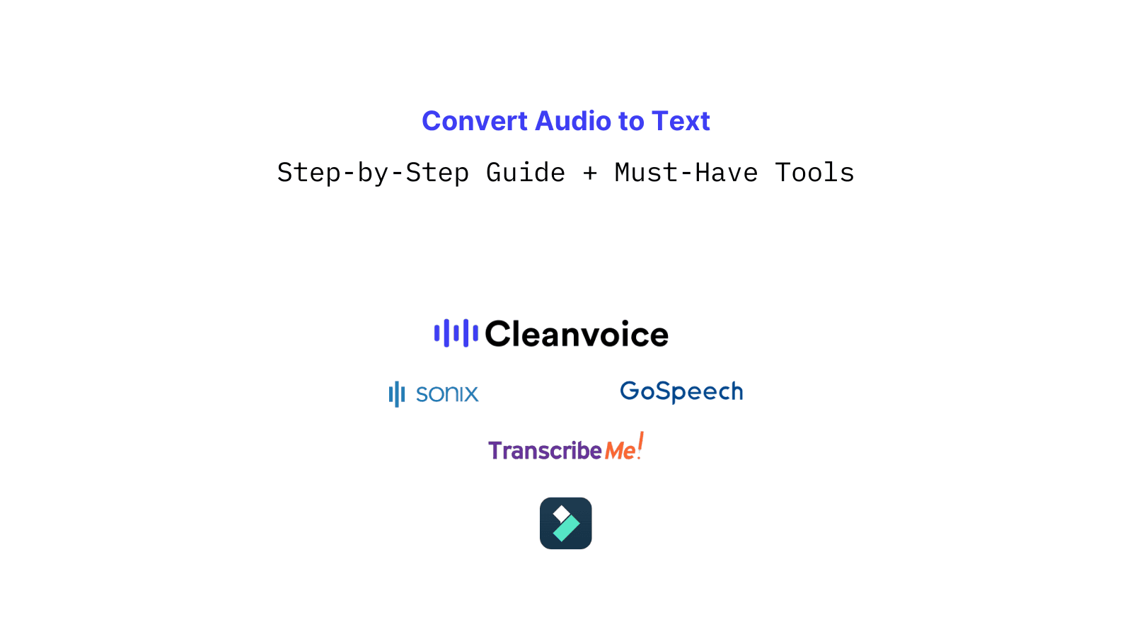 Convert Audio to Text in Mins: Step-by-Step Guide + 5 Tools to Must ...