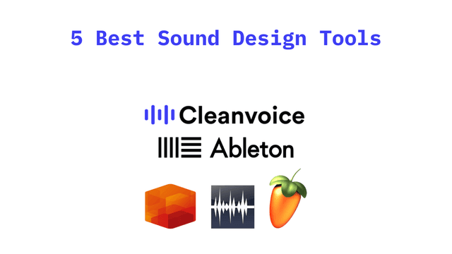 5 Best Sound Design Tools 2023 | Which One Should You Choose ...