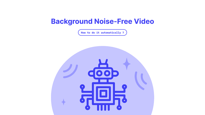 Video Background Noise Removal: Best Practices + AI Tools (2025) | Cleanvoice AI