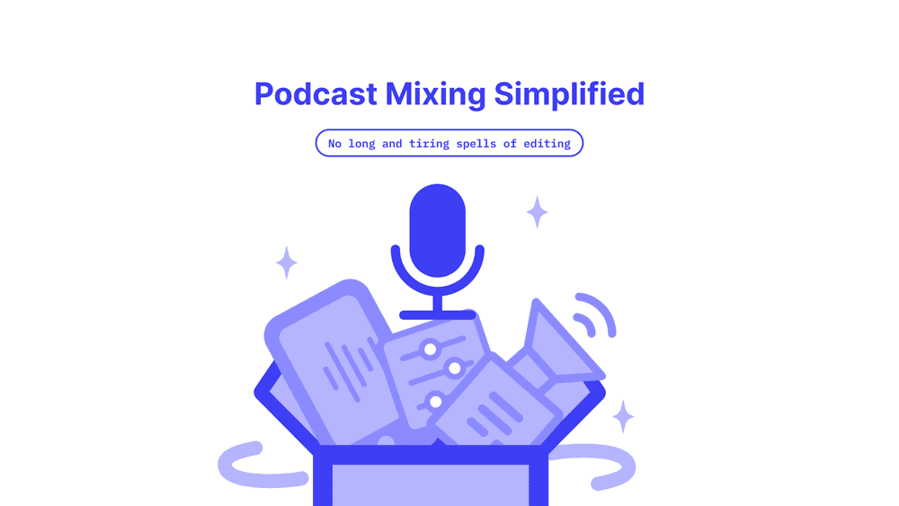 Podcast Mixing for Content Creators: We Simplified It for You ...